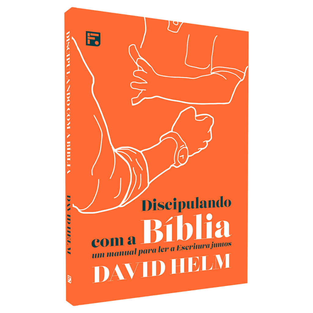 Discipulando com a Bíblia: Material de Apoio - Editora Fiel